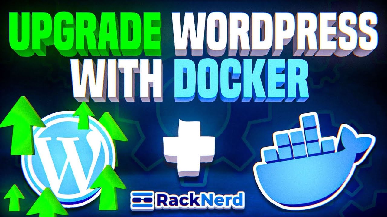 🔁💻 How to Upgrade WordPress with Docker ✅💽
