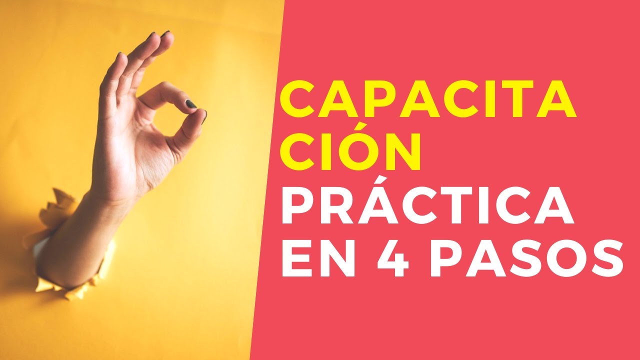 Capacitación práctica en 4 pasos
