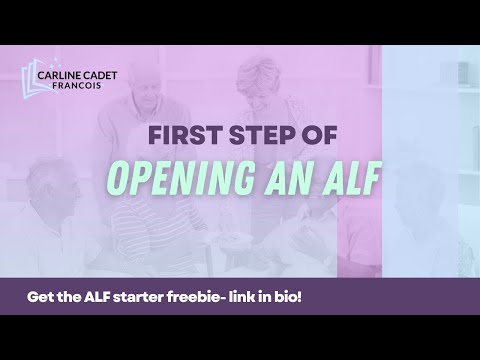 First step of opening an Assisted Living Facility (ALF) In Florida