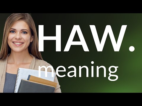Haw. — what is HAW. meaning