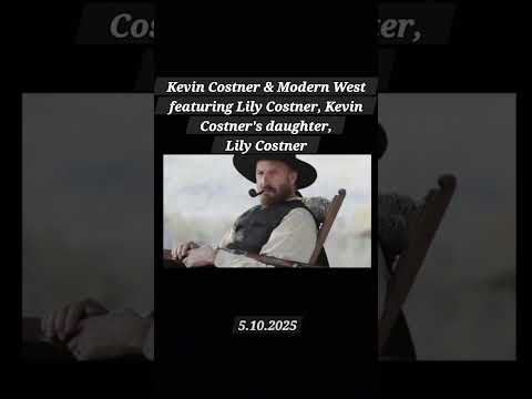 "Heaven's Gate"by Kevin Costner & Modern West featuring Lily Costner, Kevin Costner's daughter.
