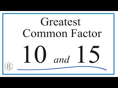 How to Find the Greatest Common Factor for 10 and 15