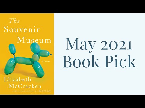 A Conversation with Elizabeth McCracken - The Merriam-Webster Book Thing - May 2021 Book Pick