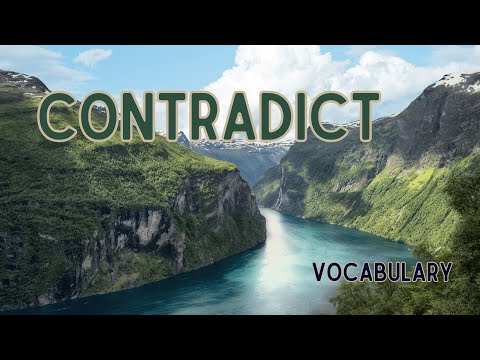What is the meaning of Contradict?