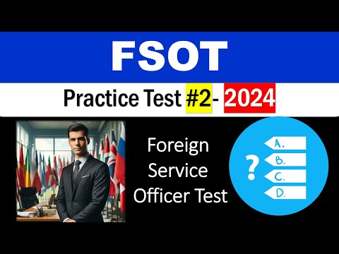 FSOT Practice Test 2024 Part 2 Foreign Service Officer Test