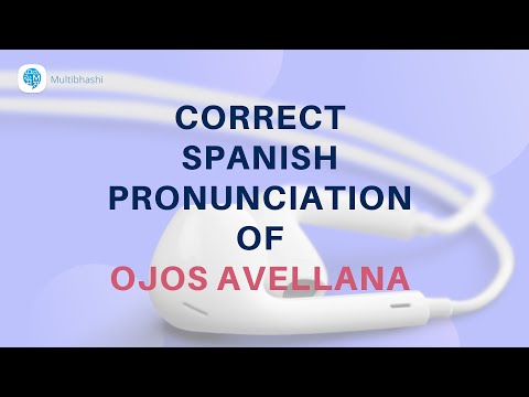 How to pronounce 'Describing people' (ojos avellana) in Spanish? | Spanish Pronunciation