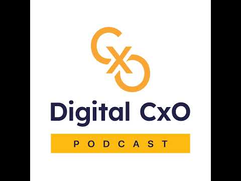 2024 CX Landscape Report - Digital CxO - EP96
