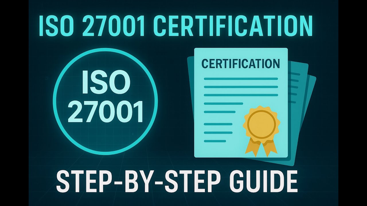 ISO 27001 Certification Process  Step by Step Guide with Pro tips!
