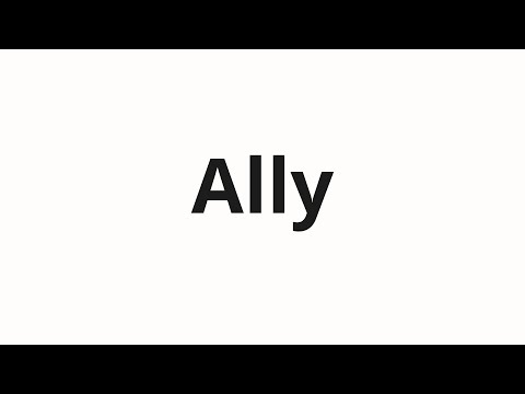 How to pronounce Ally