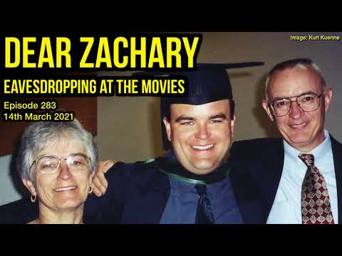 Eavesdropping at the Movies: 283 – Dear Zachary: A Letter to a Son ...