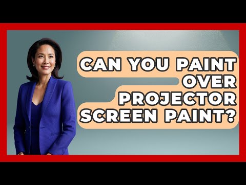 Can You Paint Over Projector Screen Paint? - NextGen Viewing and Audio