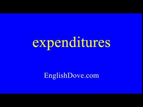 How to pronounce expenditures in American English.