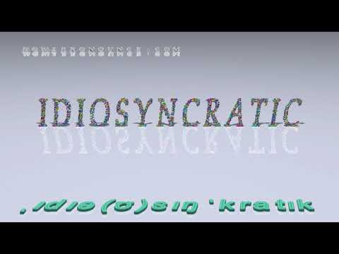 idiosyncratic - pronunciation + Examples in sentences and phrases
