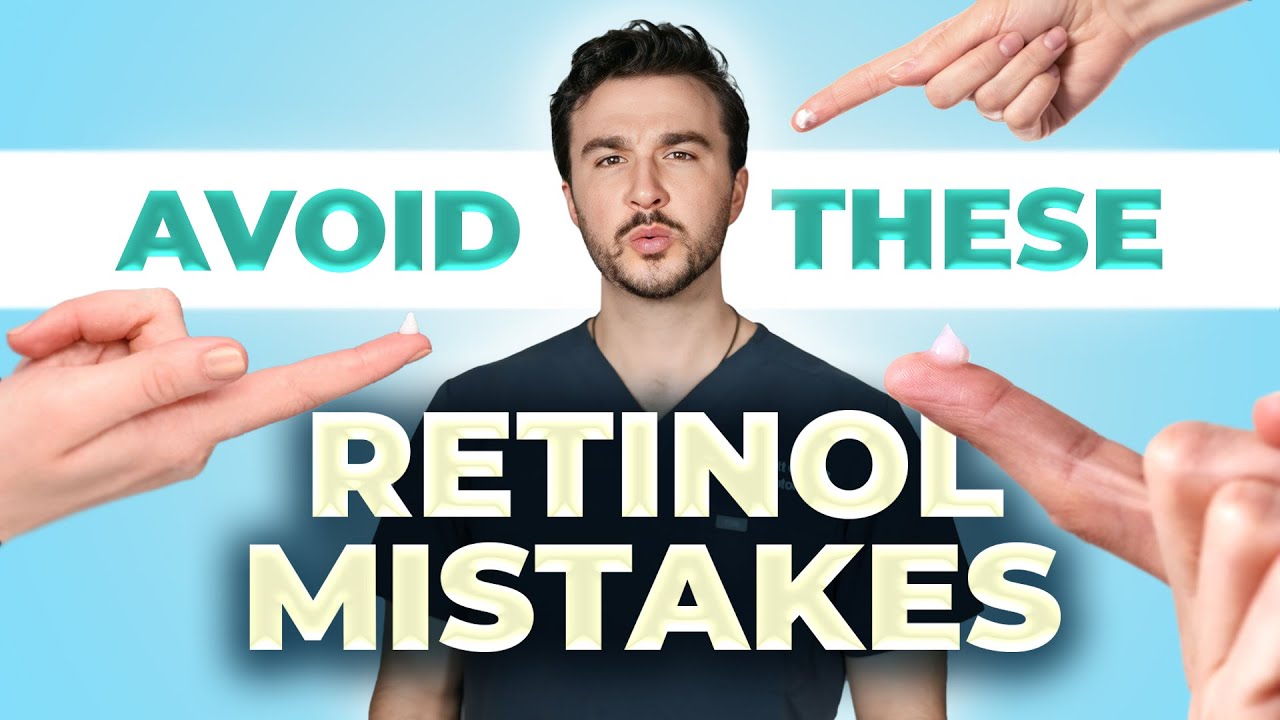 Avoid These Retinol Mistakes | Dermatologist Explains How to Use Retinol Safely