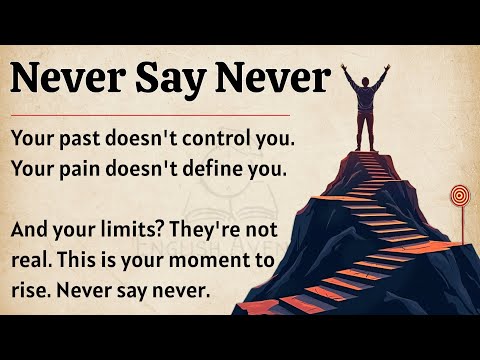 Never Say Never || Learn English Through Motivational Lesson 🔥 || Improve Your English Fluency ✅️