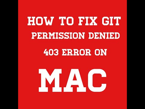 How to fix Git permission denied 403 error on Mac
