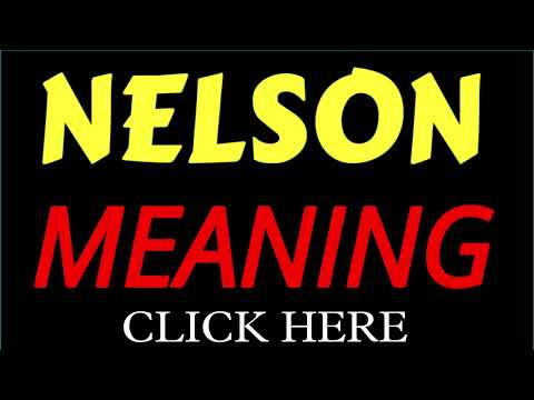 What does the name NELSON mean | NELSON meaning in english | Meaning of name NELSON