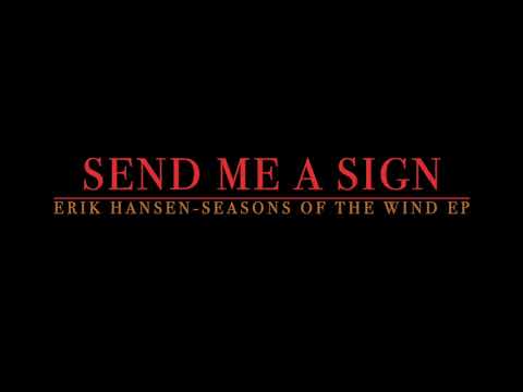 Send Me a Sign Music Video-Erik Hansen