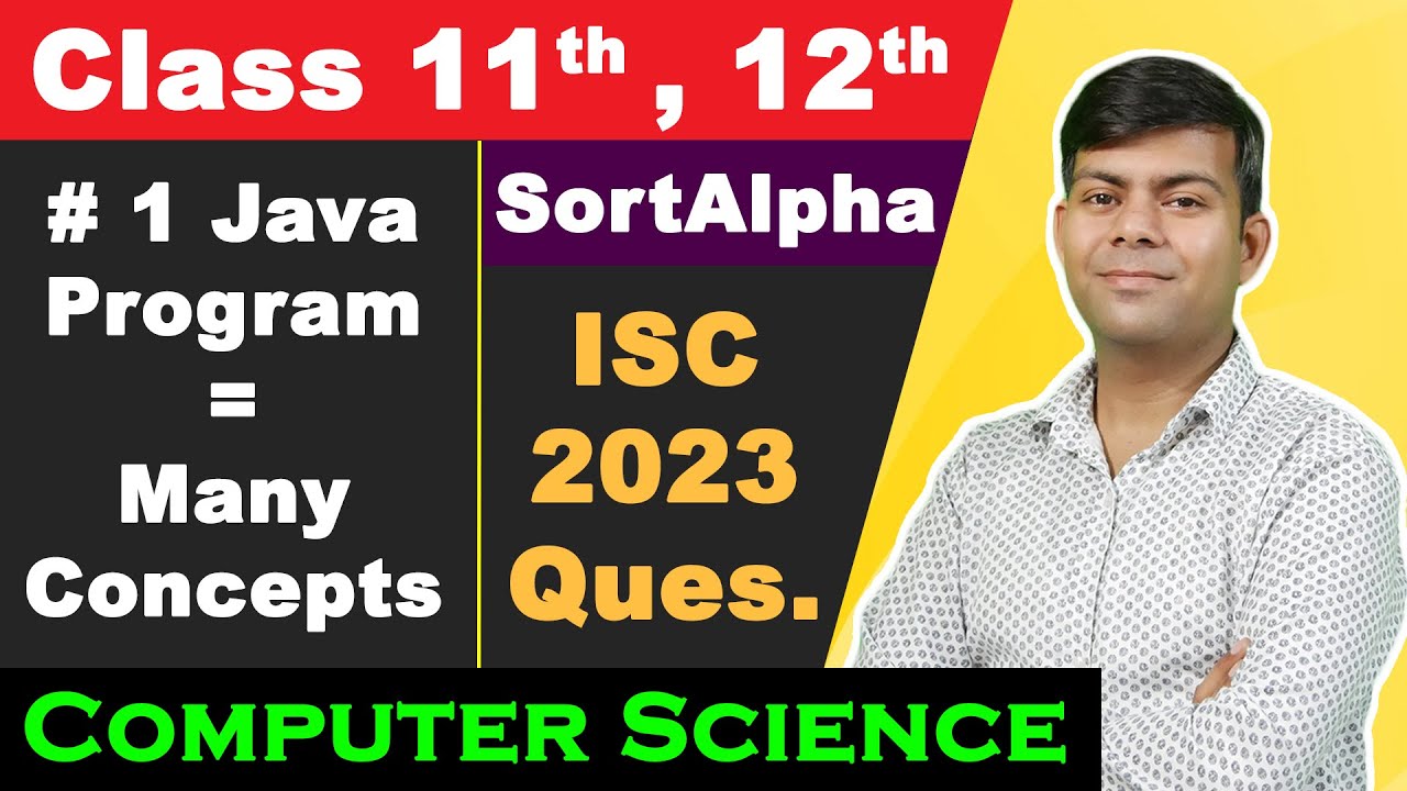 SortAlpha = String +Array + Sort + Object Passing | V. Important Java Program 2023 ISC Computer Sc.