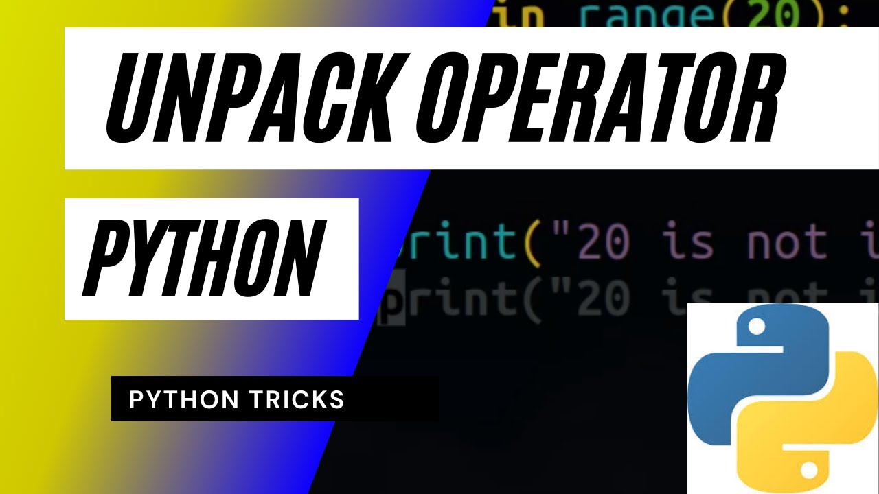 Unpack Operator in Python tutorial | Python Tricks