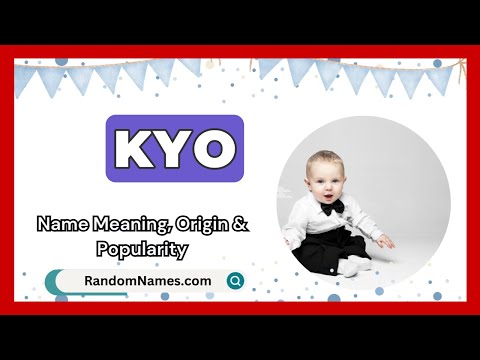 Kyo - Baby Boy Name Meaning, Origin & Popularity - RandomNames.com