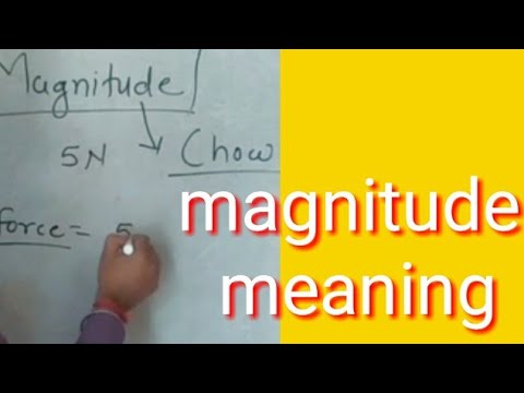 Magnitude meaning||magnitude kya hota hai||magnitude in physics||magnitude