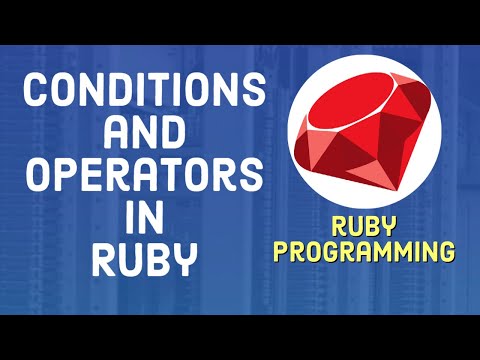 Learn Ruby Tutorial For Beginners How to use Conditions and Operators in Ruby - Mind Luster