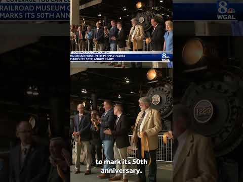 Railroad Museum of Pennsylvania celebrates golden anniversary