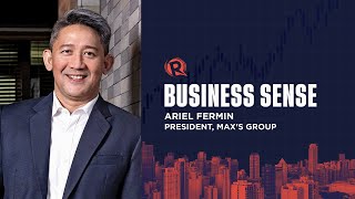 Business Sense: Max's Group president Ariel Fermin