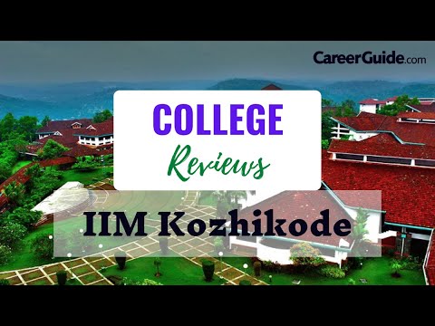 College Review: Indian Institute of Management (IIM) Kozhikode