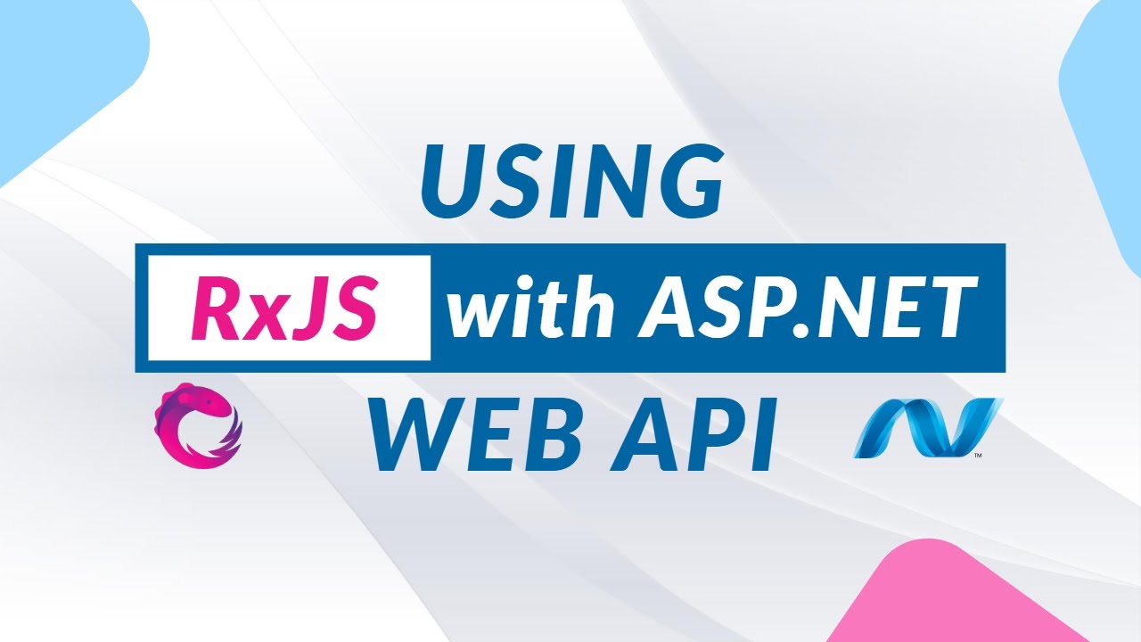 Learn How To Use RxJS Observables with Asp.Net Web Api