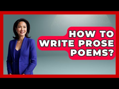 How To Write Prose Poems? - Tales And Texts