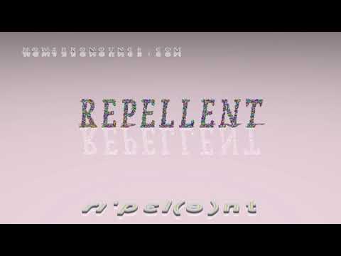 repellent - pronunciation + Examples in sentences and phrases