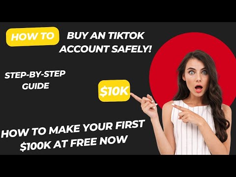 Step-By-Step Guide , How to Buy An TikTok Account SAFELY! | How To Make Your First $100k At Free Now