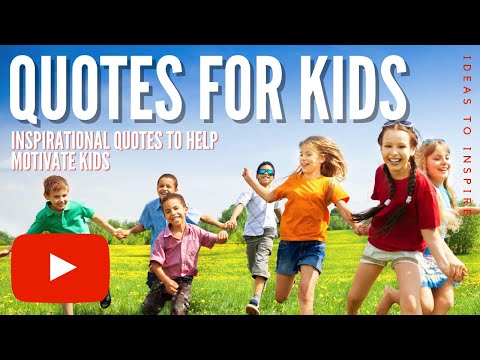 Inspirational Quotes for Kids 😃 🙂