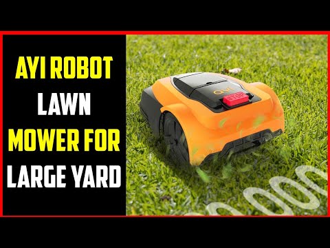 AYI Robot Lawn Mower for Large Yard. AYI Robot Lawn Mower for Large Yard.