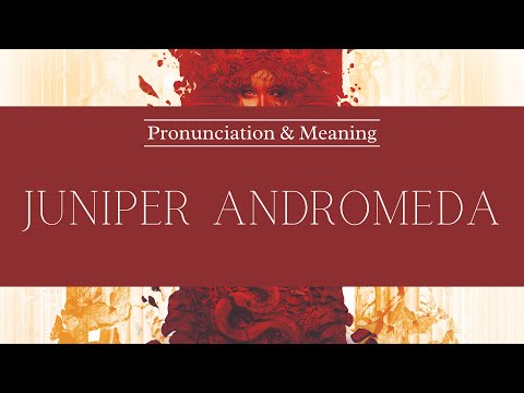 How to Pronounce: Juniper Andromeda | Crescent City | Pronunciation & Meaning