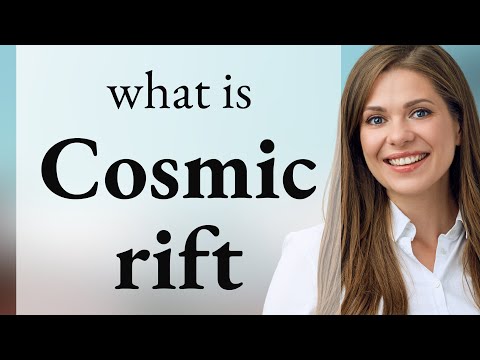 Understanding the Phrase "Cosmic Rift"