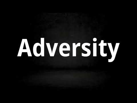 How to Pronounce Adversity (Correctly)
