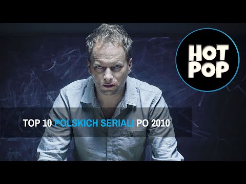 TOP 10 - NAJLEPSZE POLSKIE SERIALE PO 2010 ROKU