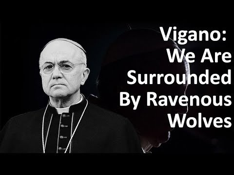 Vigano: We Are Surrounded By Ravenous Wolves – RETURN TO TRADITION