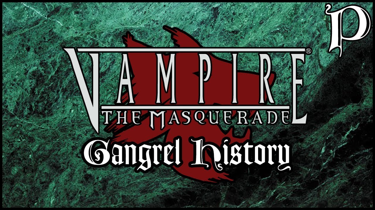 Vampire: the Masquerade - Clan Gangrel - History (Lore)