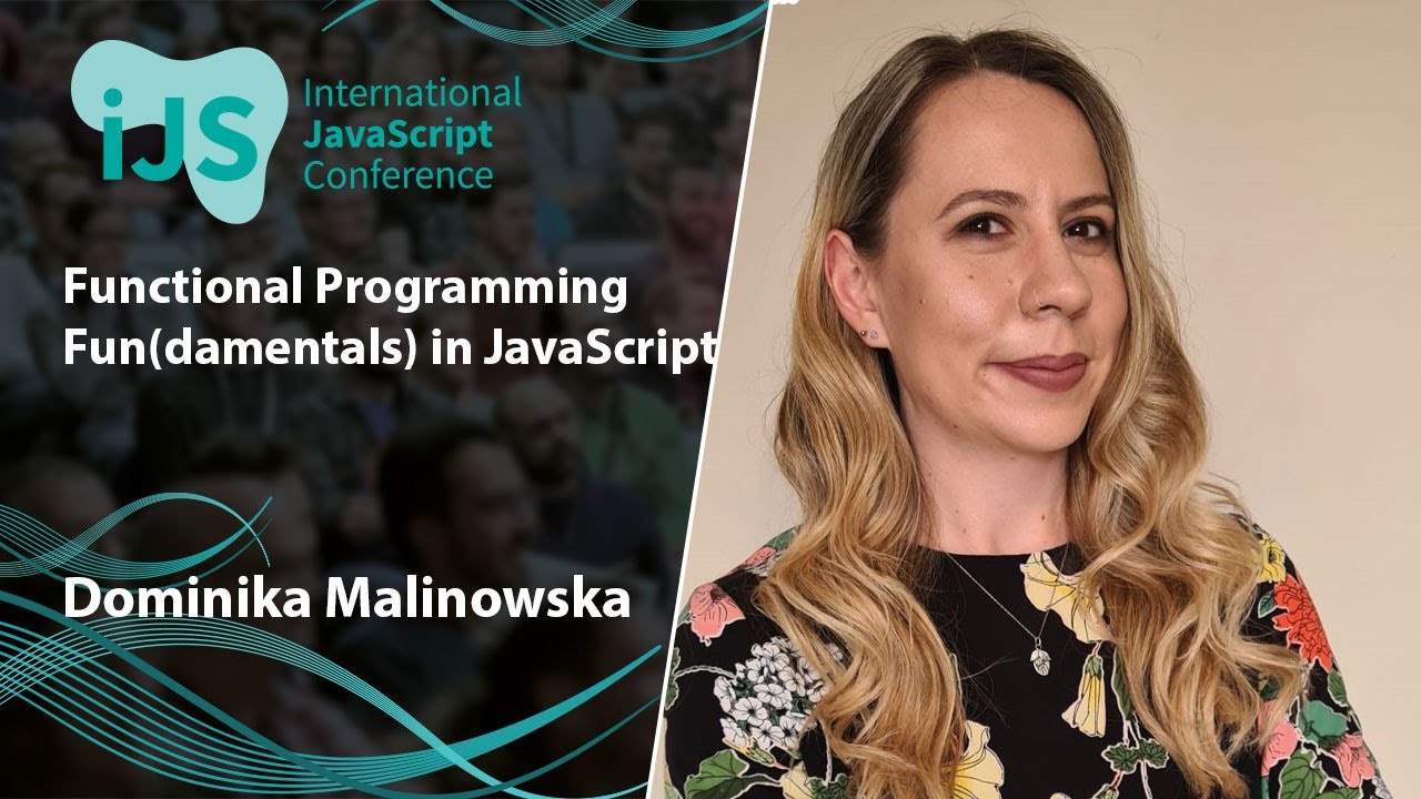 Functional Programming Fun(damentals) in JavaScript | Dominika Malinowska