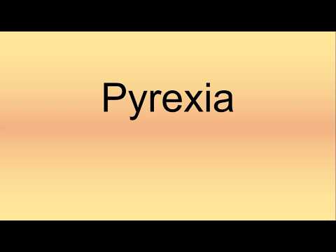 Pyrexia Pronunciation | How to Say | How to Pronounce