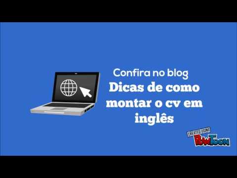 Dicas de como montar seu CV em inglês