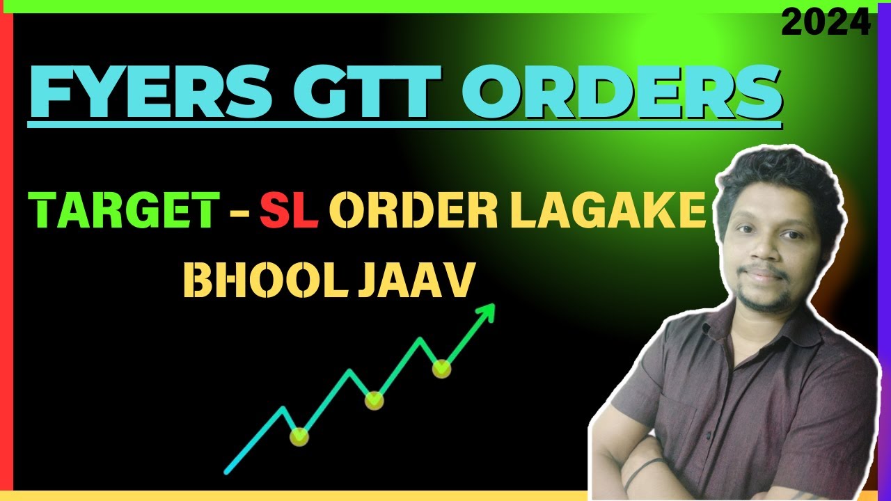 Fyers GTT Order I How to Place and Advantages I Fyers Trading Platform