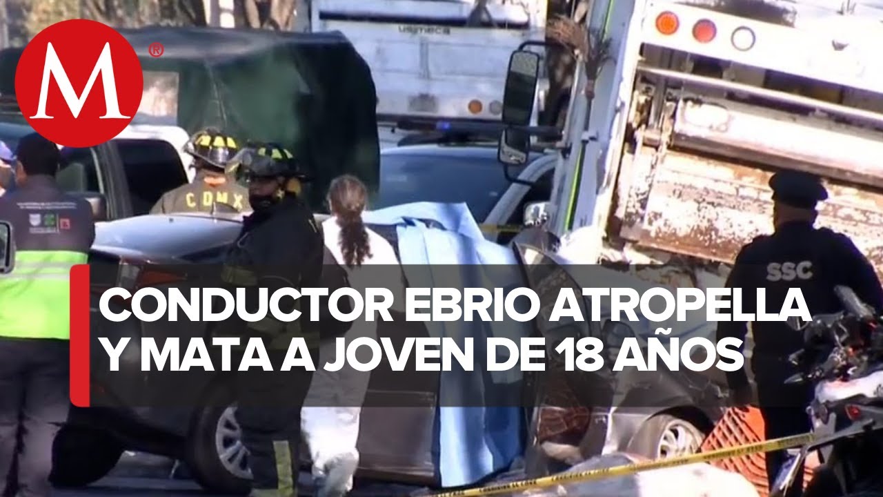 Conductor ebrio chocó contra camión recolector de limpia y mató a un joven de 18 años en CdMx