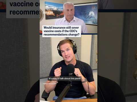 Would insurance still cover vaccine costs if the CDC's recommendations change?