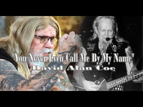 You Never Even Call Me By My Name - With Lyrics - David Alan Coe