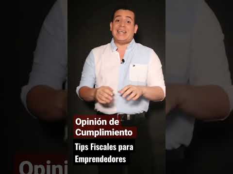 Opinión de Cumplimiento | Tips Fiscales para Emprendedores